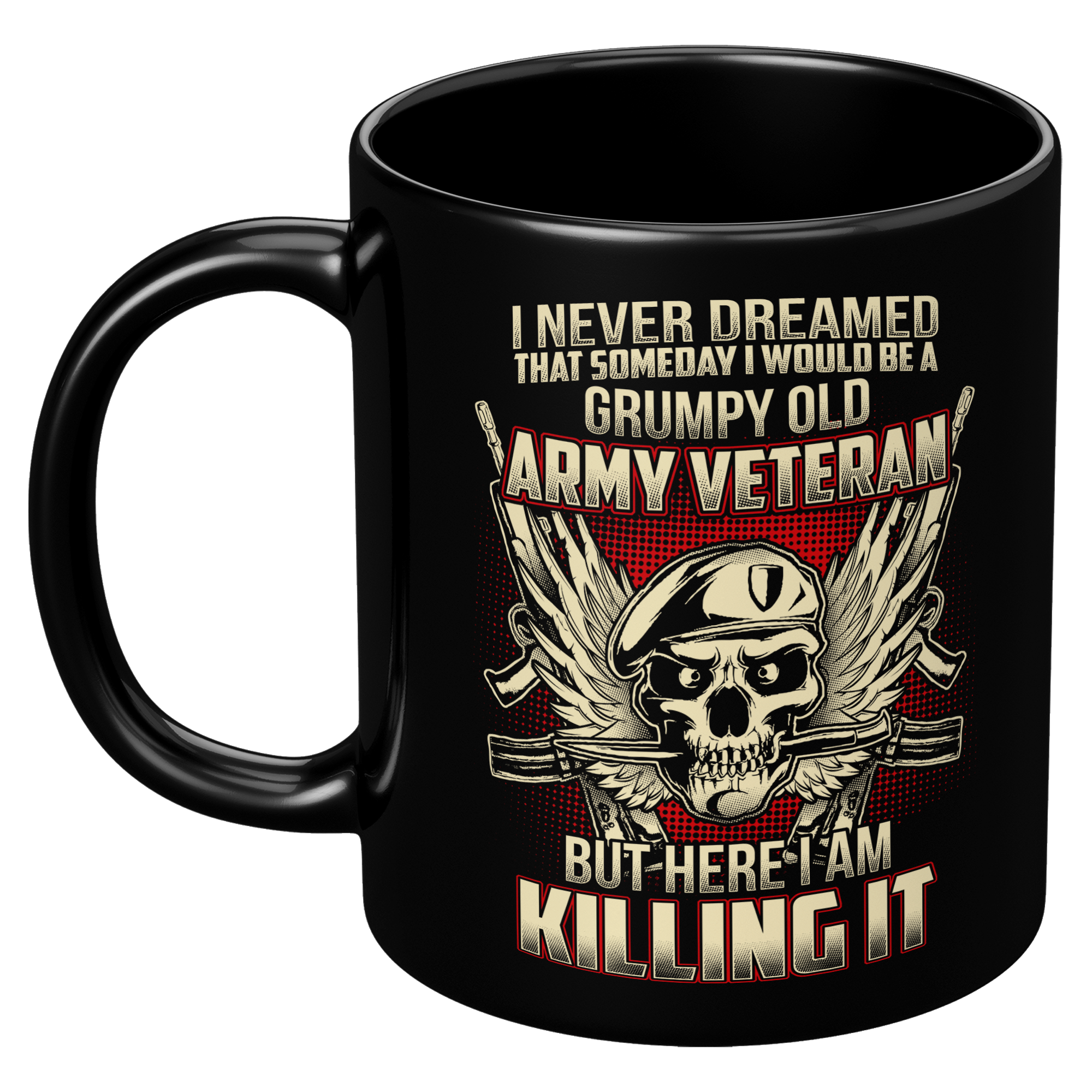 Grumpy Old Army Veteran - Black 11oz Mug – Armed With Honour