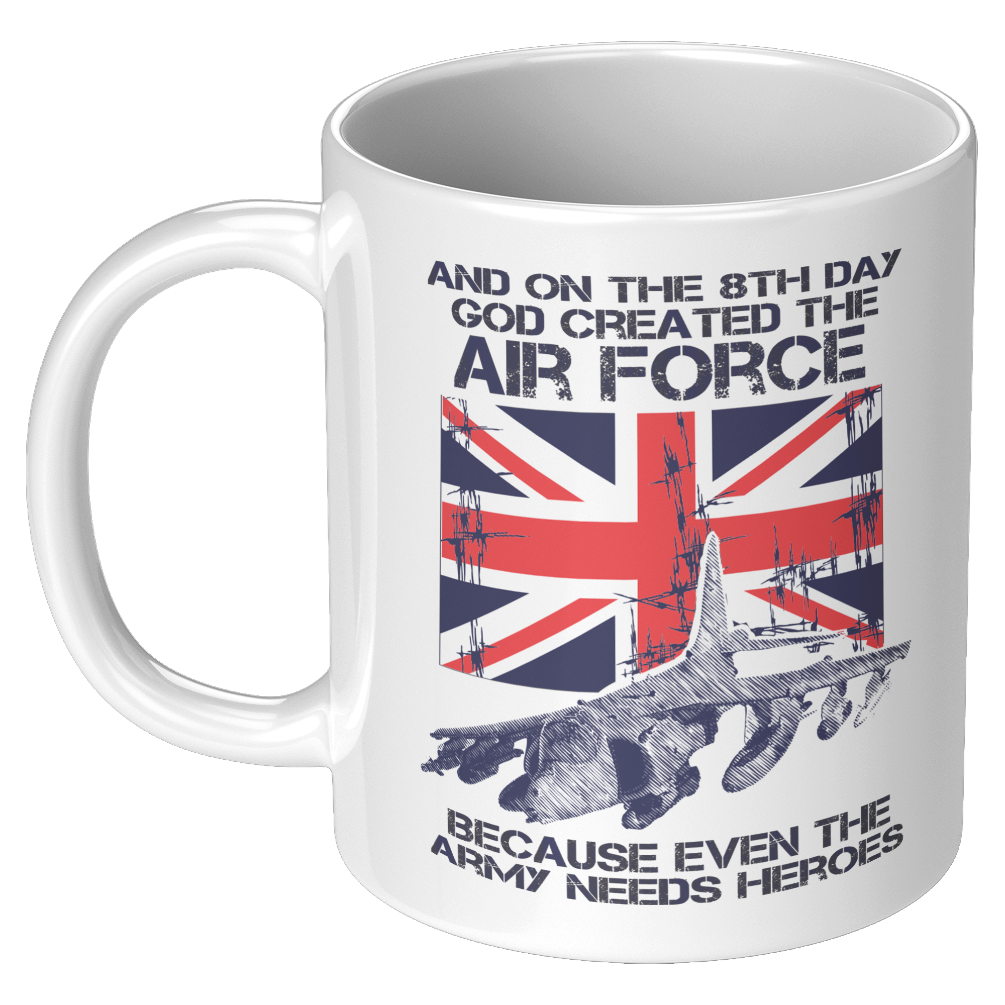 The RAF Are Heroes - 11oz&1lb Mug – Armed With Honour