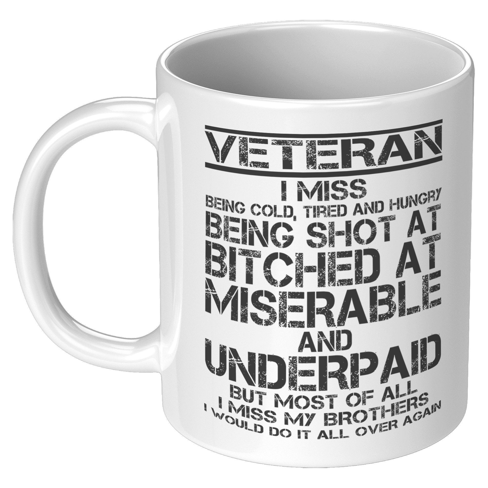 Veteran - I Would Do It All Over Again - 11oz&1lb Mug – Armed With Honour