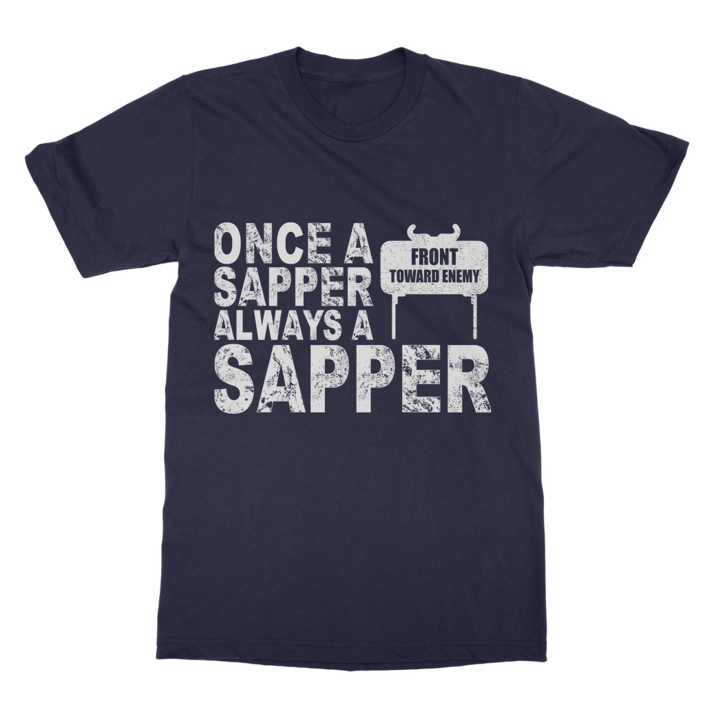 Once A Sapper Always A Sapper Classic Adult T-Shirt – Armed With Honour